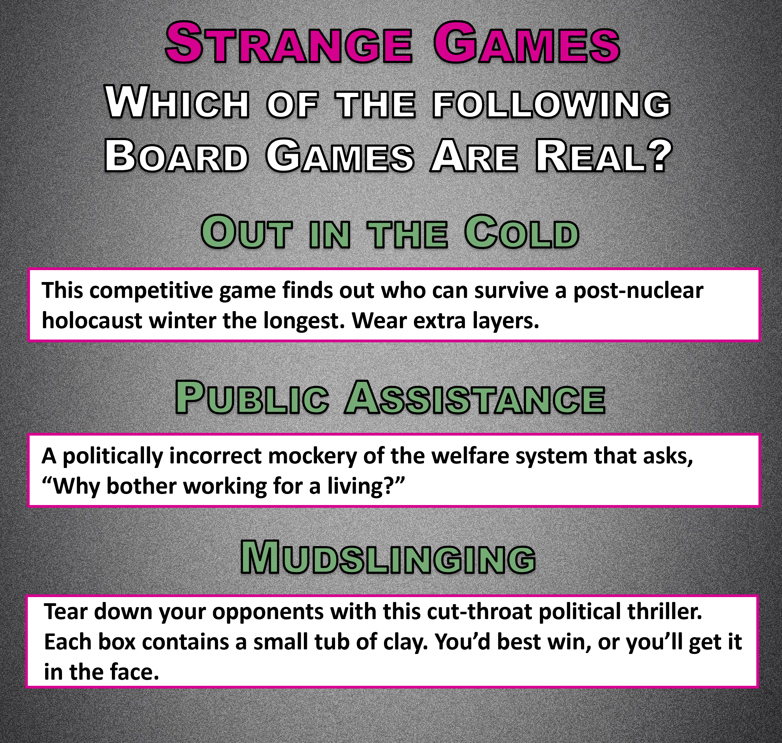 Strange Board Games Round Six