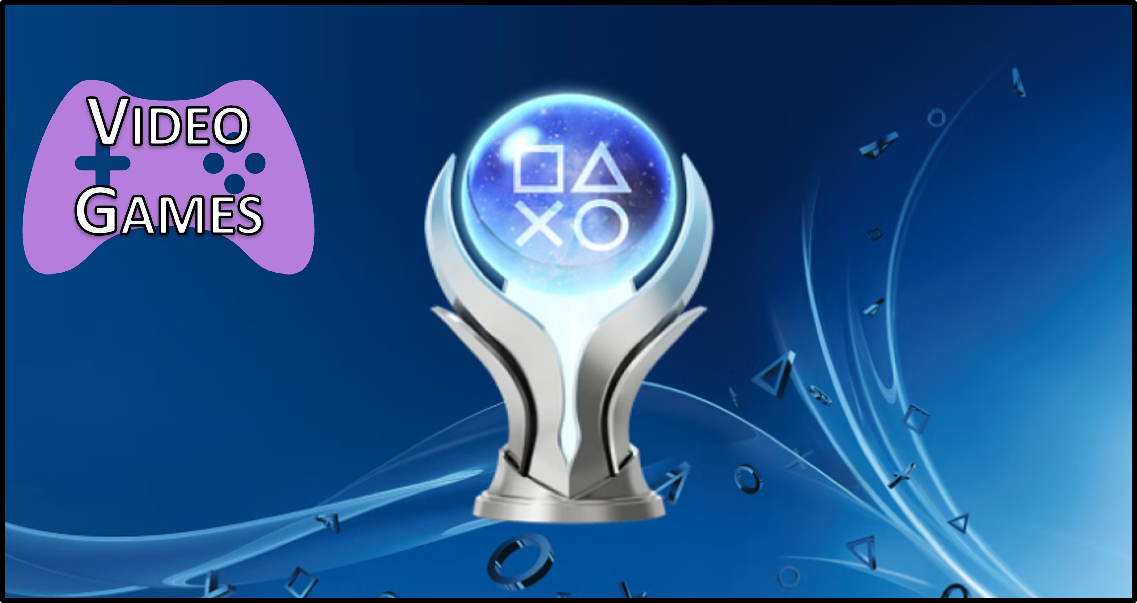 Good Games with Easy, Quick Platinum Trophies