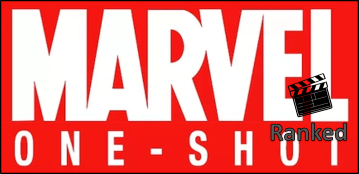 Marvel One-Shots Ranked